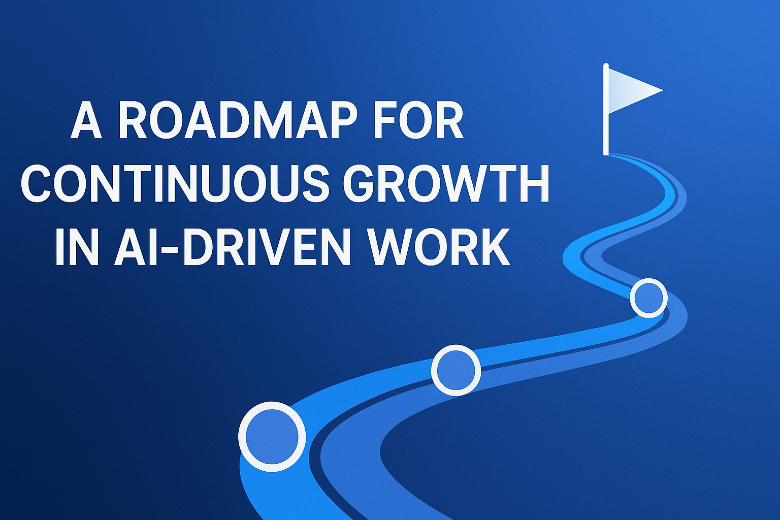 Part 3: Your Career Roadmap in an AI-Driven Future – Growth Factorials